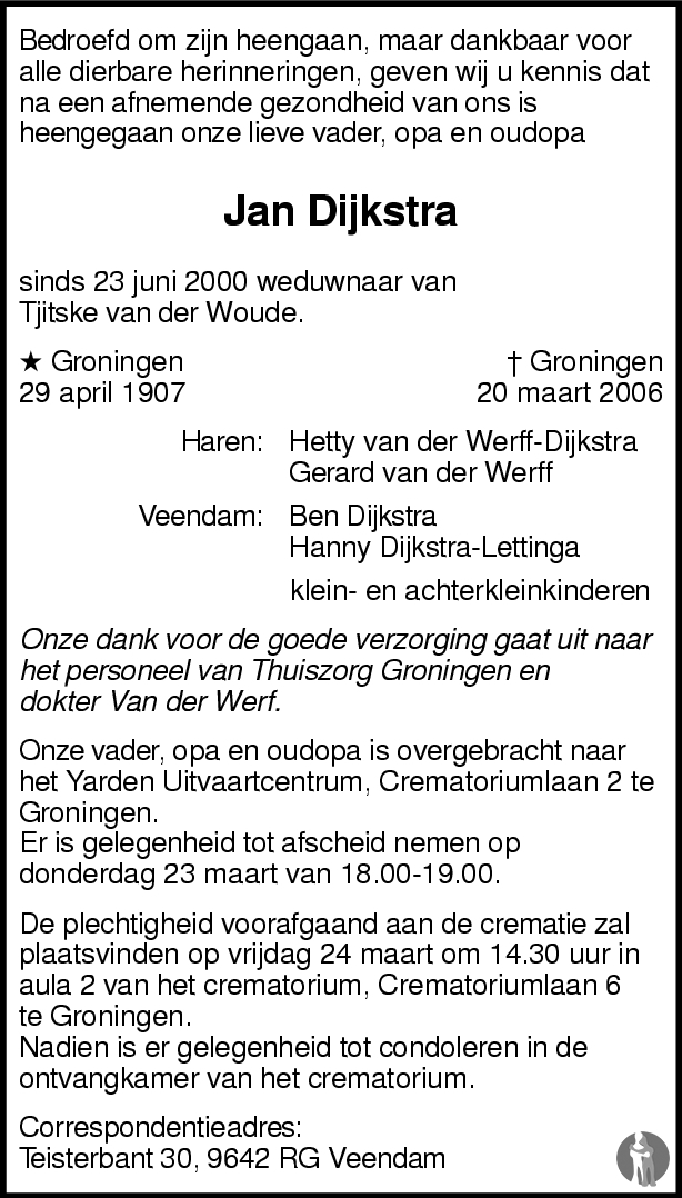 Jan Dijkstra 20-03-2006 overlijdensbericht en condoleances - Mensenlinq.nl