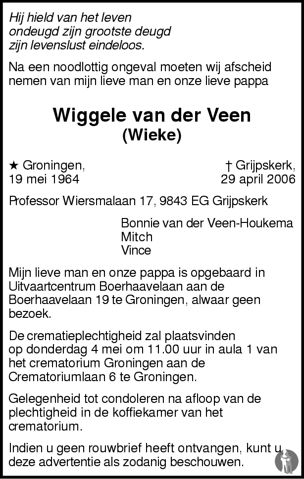 Wiggele van der Veen 29-04-2006 overlijdensbericht en condoleances - Mensenlinq.nl