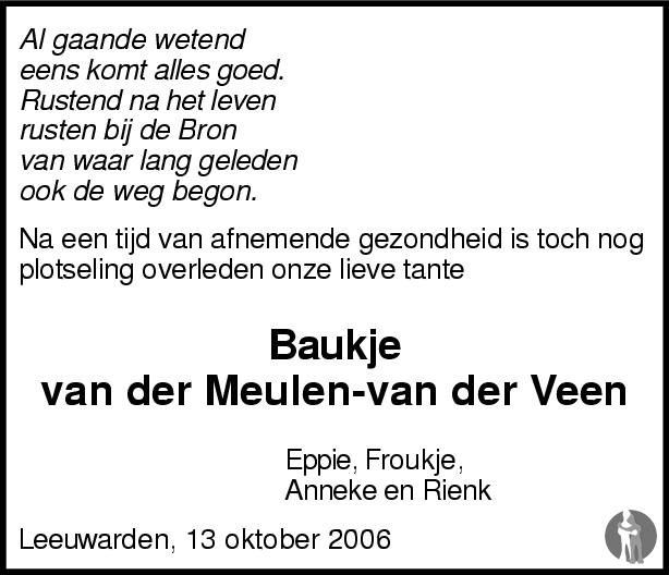 Baukje van der Meulen - van der Veen 13-10-2006 overlijdensbericht en condoleances - Mensenlinq.nl
