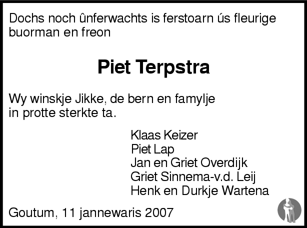 Piet Terpstra 11-01-2007 overlijdensbericht en condoleances - Mensenlinq.nl