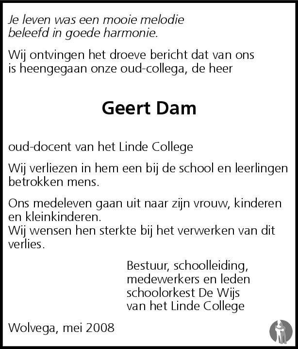 Geert Dam 09-05-2008 overlijdensbericht en condoleances - Mensenlinq.nl