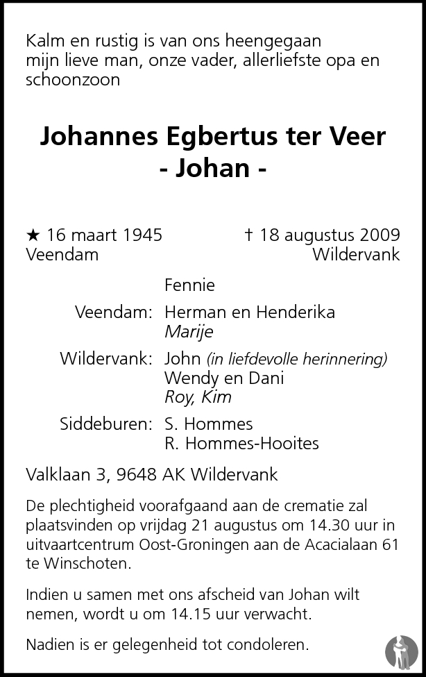 Johannes Egbertus (Johan) ter Veer 18-08-2009 overlijdensbericht en ...
