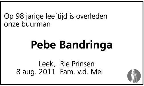 Pebe Bandringa 08-08-2011 overlijdensbericht en condoleances ...