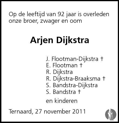 Arjen Dijkstra 27-11-2011 overlijdensbericht en condoleances ...