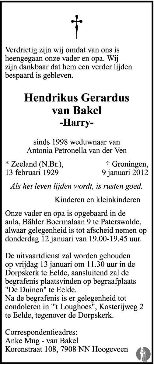 Hendrikus Gerardus (Harry) van Bakel 09-01-2012 overlijdensbericht en ...
