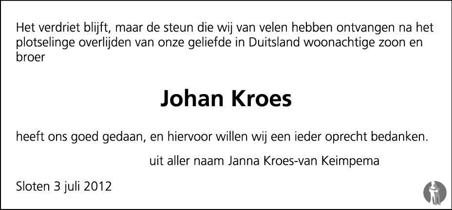 Johan Kroes 03-07-2012 overlijdensbericht en condoleances - Mensenlinq.nl