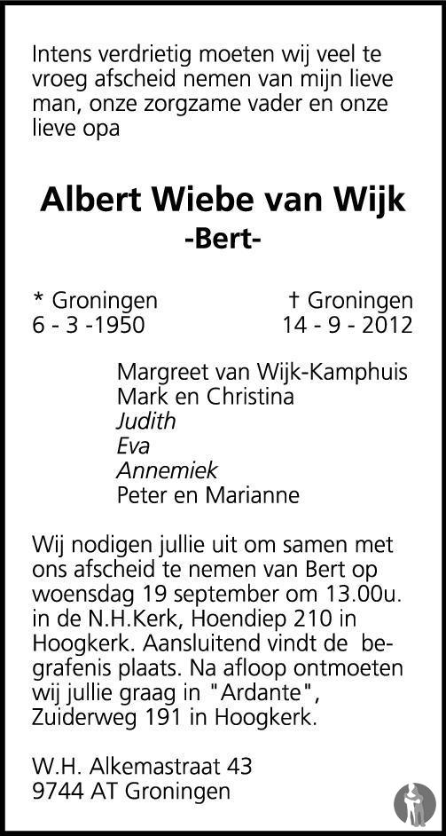 Albert Wiebe (Bert) van Wijk 14-09-2012 overlijdensbericht en ...