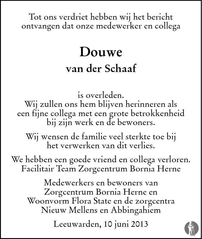 Douwe van der Schaaf 06-06-2013 overlijdensbericht en condoleances - Mensenlinq.nl