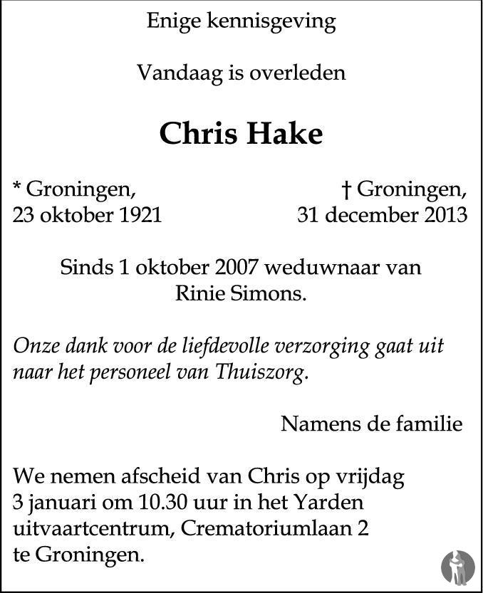 Chris Hake 31-12-2013 overlijdensbericht en condoleances - Mensenlinq.nl