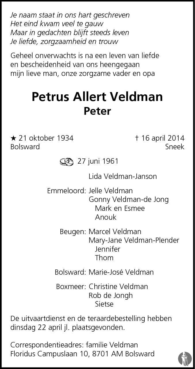 Petrus Allert (Peter) Veldman 16-04-2014 overlijdensbericht en ...
