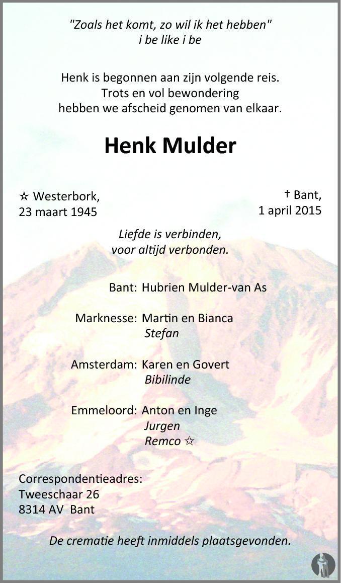 Henk Mulder 01-04-2015 overlijdensbericht en condoleances - Mensenlinq.nl Henk Mulder 01-04-2015 overlijdensbericht en condoleances - Mensenlinq.nl