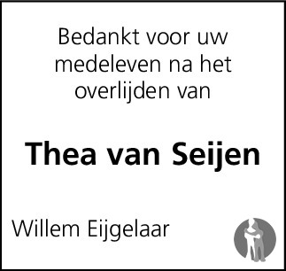 Thea van Seijen 20-08-2015 overlijdensbericht en condoleances ...