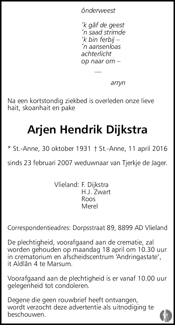 Arjen Hendrik Dijkstra 11-04-2016 overlijdensbericht en condoleances ...