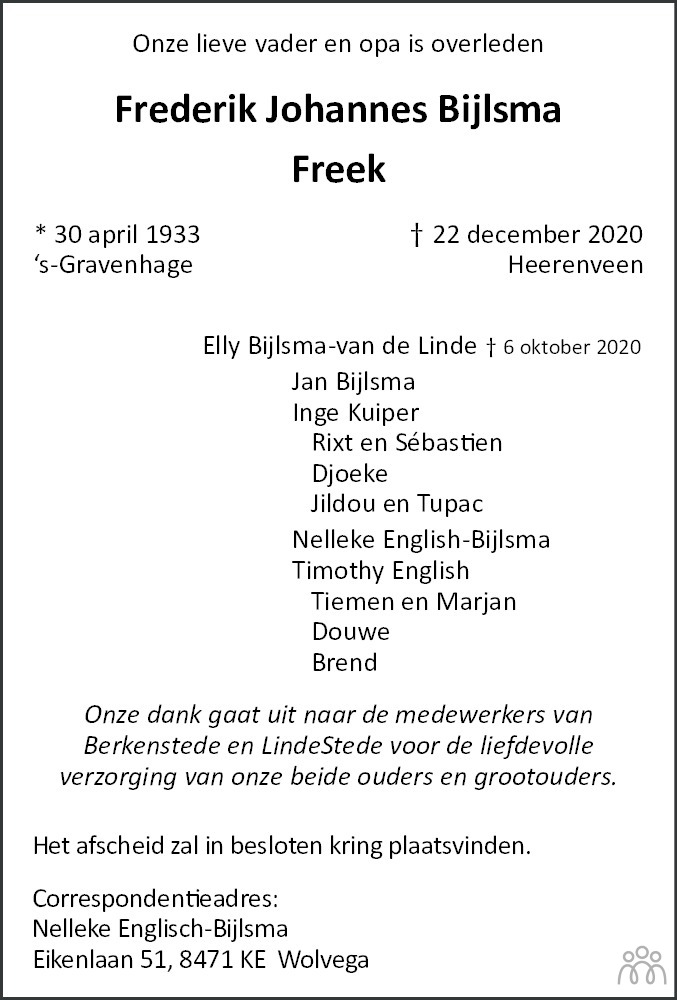 Frederik Johannes (Freek) Bijlsma 22-12-2020 overlijdensbericht en ... Frederik Johannes (Freek) Bijlsma 22-12-2020 overlijdensbericht en ...