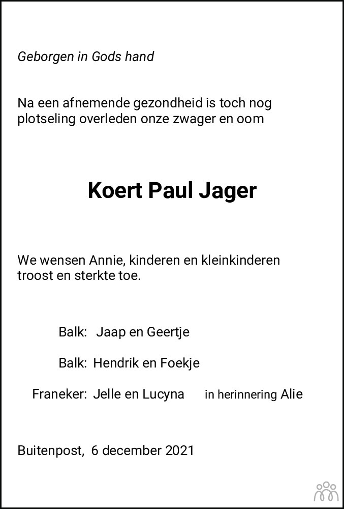 Koert Paul Jager 06-12-2021 overlijdensbericht en condoleances ...