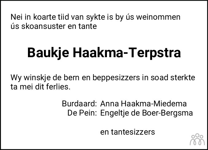 Baukje Haakma-Terpstra 13-01-2022 overlijdensbericht en condoleances ... Baukje Haakma-Terpstra 13-01-2022 overlijdensbericht en condoleances ...