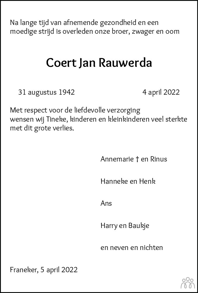 Coert Jan Rauwerda 04-04-2022 overlijdensbericht en condoleances ... Coert Jan Rauwerda 04-04-2022 overlijdensbericht en condoleances ...