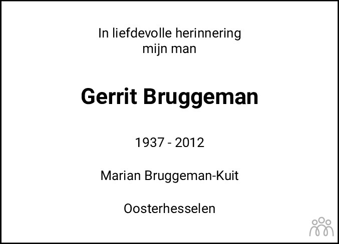 Gerrit Bruggeman 01-10-2022 overlijdensbericht en condoleances ...