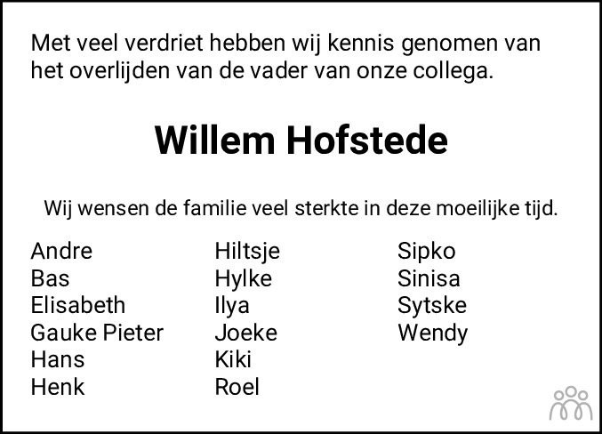 Willem Hofstede 07-10-2022 overlijdensbericht en condoleances - Mensenlinq.nl