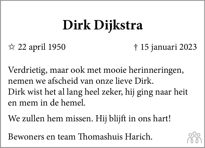 Dirk Dijkstra 15-01-2023 overlijdensbericht en condoleances - Mensenlinq.nl