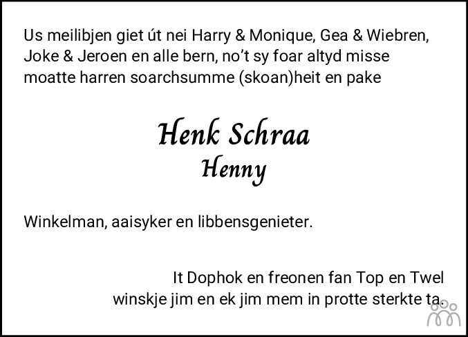 Hendrik (Henk) (Henny) Schraa 21-08-2023 overlijdensbericht en ... Hendrik (Henk) (Henny) Schraa 21-08-2023 overlijdensbericht en ...