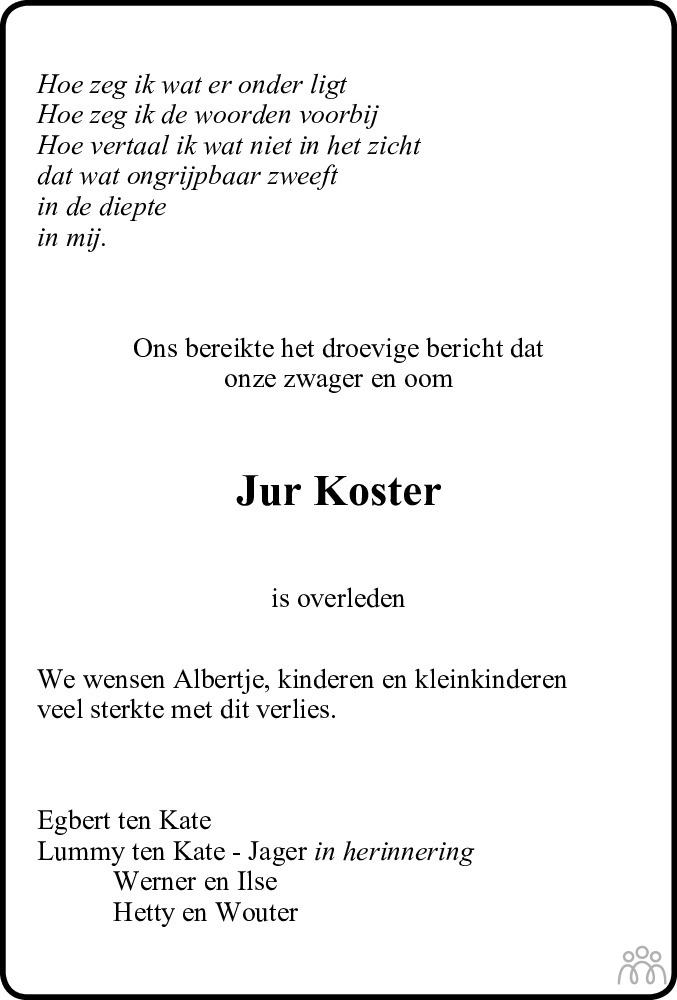 Jurjen Jan (Jur) Koster 22-06-2024 overlijdensbericht en condoleances ...