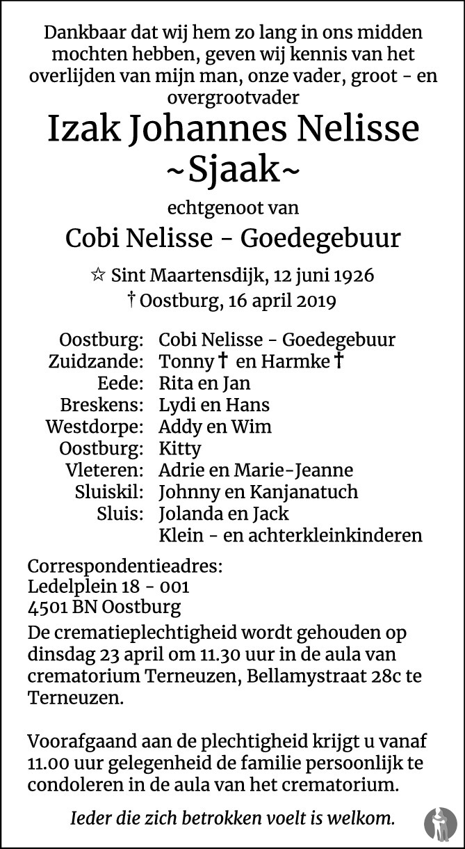 Izak Johannes (Sjaak) Nelisse 16-04-2019 overlijdensbericht en ... Izak Johannes (Sjaak) Nelisse 16-04-2019 overlijdensbericht en ...