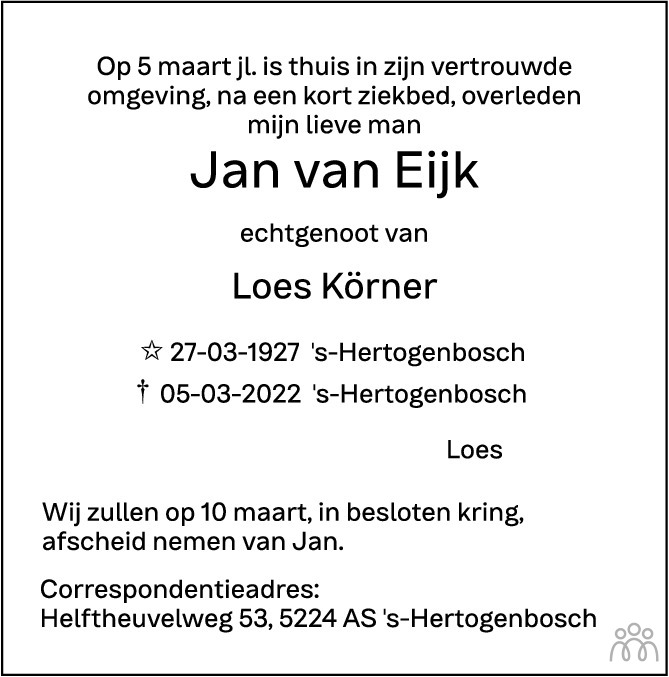 Jan van Eijk 05-03-2022 overlijdensbericht en condoleances - Mensenlinq.nl