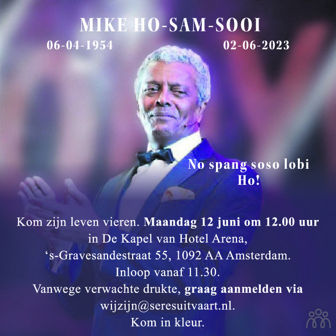 Mike Ho Sam Sooi 02-06-2023 overlijdensbericht en condoleances ...