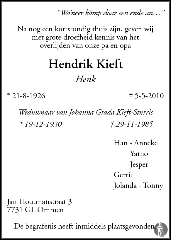Hendrik (Henk) Kieft 05-05-2010 overlijdensbericht en condoleances ... Hendrik (Henk) Kieft 05-05-2010 overlijdensbericht en condoleances ...