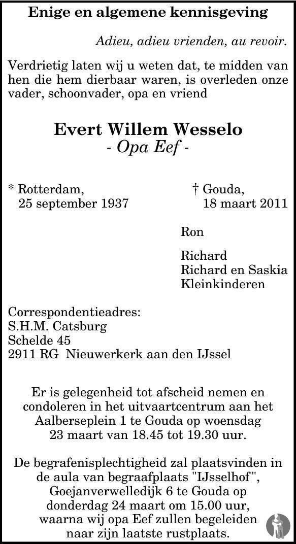 Evert Willem (Opa Eef) Wesselo 18-03-2011 overlijdensbericht en ...