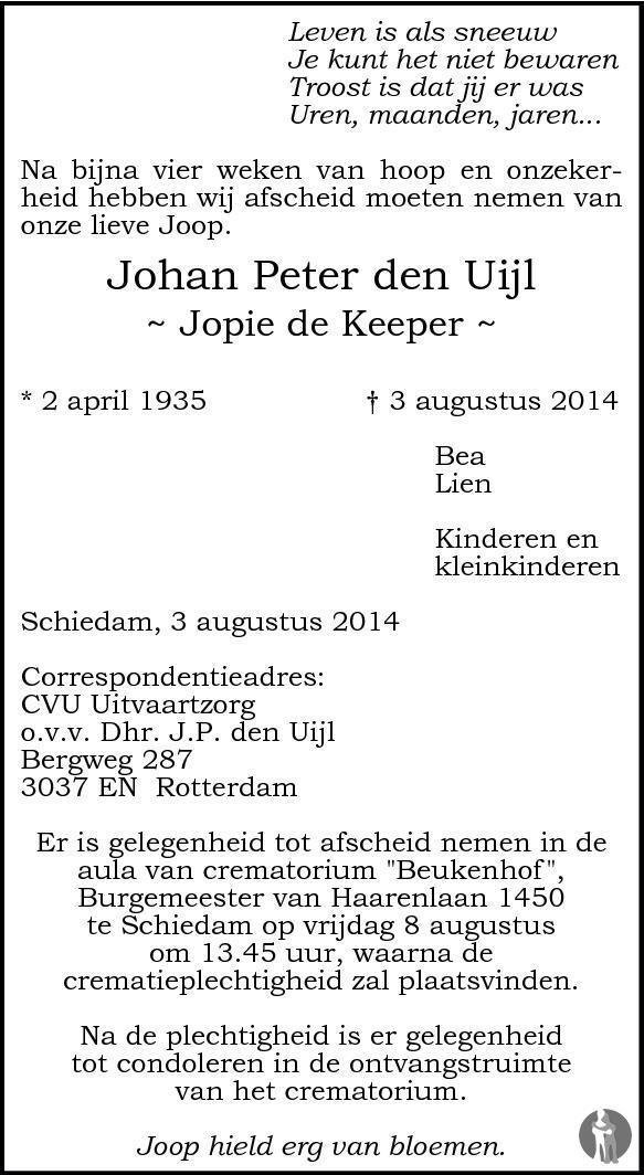 Johan Peter (Jopie de Keeper) den Uijl 03-08-2014 overlijdensbericht en ...
