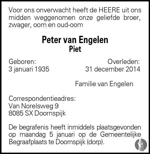 Peter (Piet) van Engelen 31-12-2014 overlijdensbericht en condoleances ...