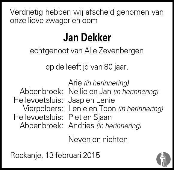 Jan Dekker 13-02-2015 overlijdensbericht en condoleances - Mensenlinq.nl