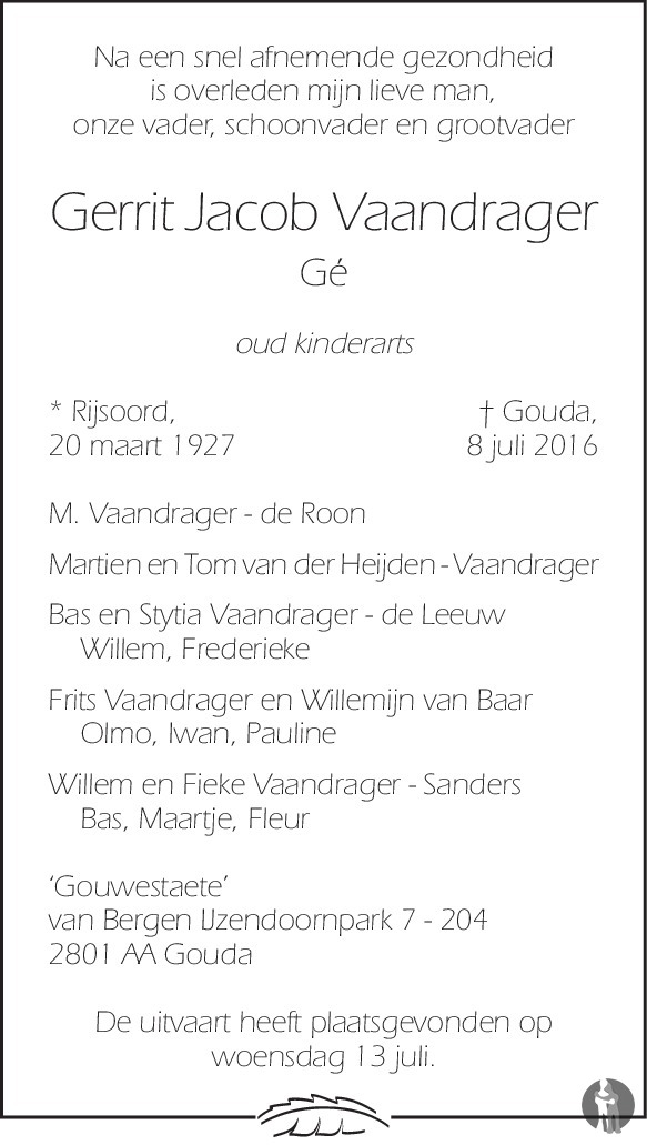 Gerrit Jacob (Gé) Vaandrager 08-07-2016 overlijdensbericht en ...