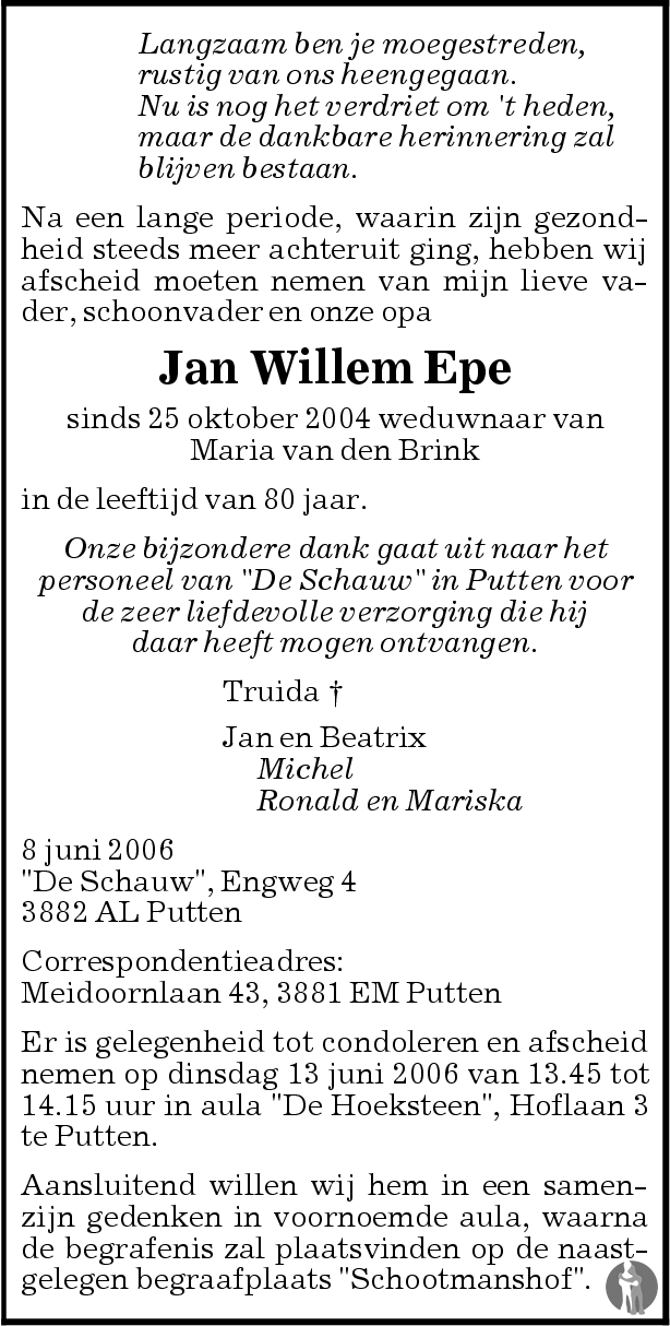 Jan Willem Epe 08-06-2006 overlijdensbericht en condoleances - Mensenlinq.nl