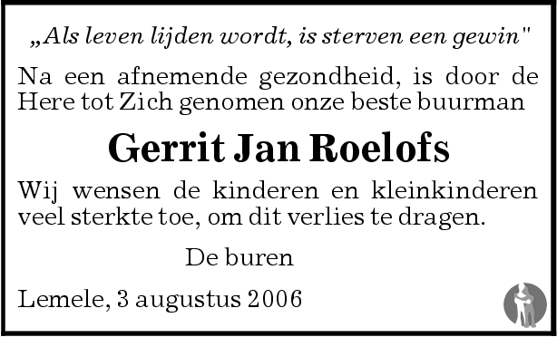 Gerrit Jan Roelofs 03-08-2006 overlijdensbericht en condoleances - Mensenlinq.nl