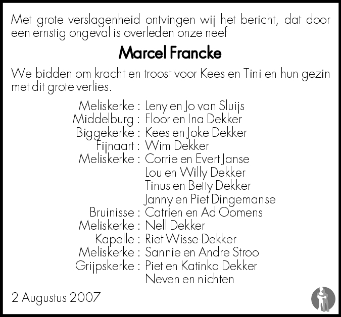 Marcel Francke 02-08-2007 overlijdensbericht en condoleances ...