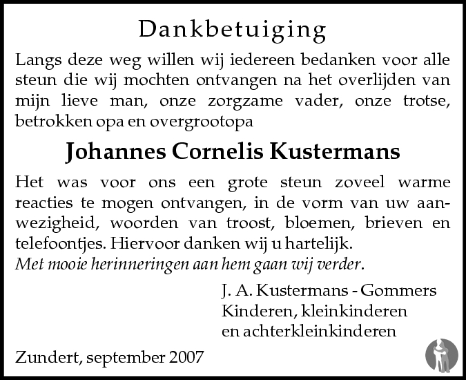 Johannes Cornelis (Jan) Kustermans 12-08-2007 overlijdensbericht en ...