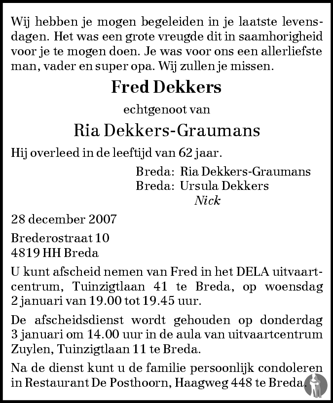 Fred Dekkers 28-12-2007 overlijdensbericht en condoleances - Mensenlinq.nl