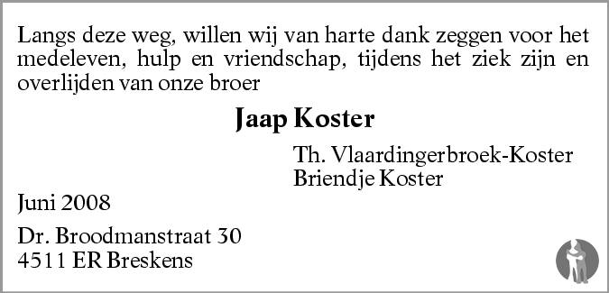 Jacobus (Jaap) Koster 02-06-2008 overlijdensbericht en condoleances ...