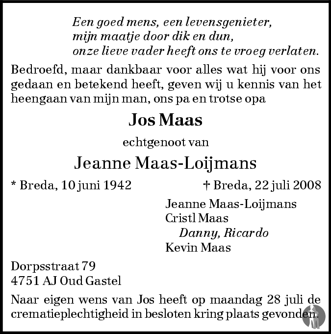 Jos Maas 22-07-2008 overlijdensbericht en condoleances - Mensenlinq.nl