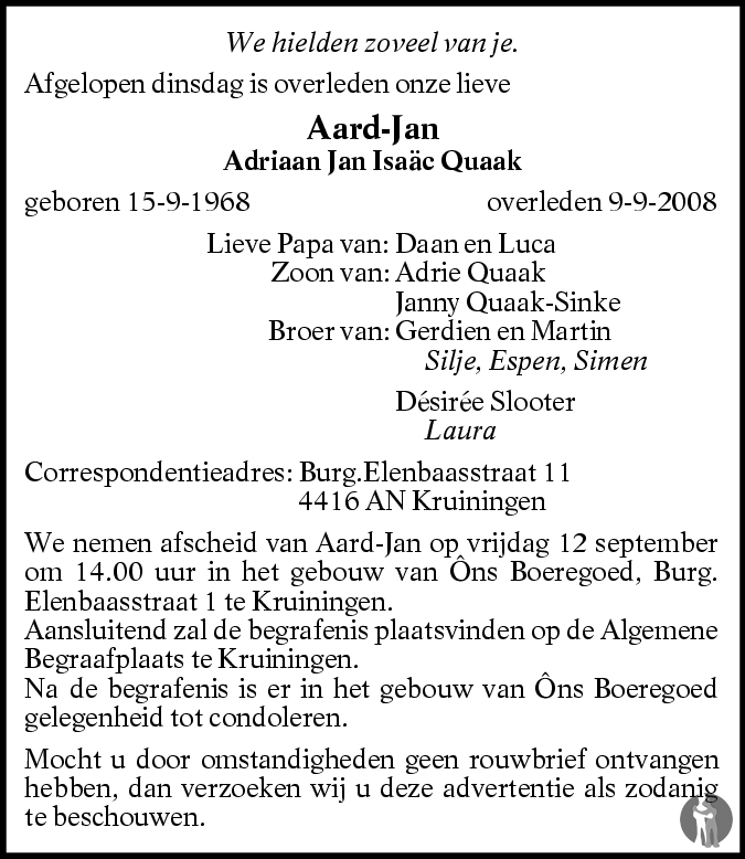 Adriaan Jan Isaäc (Aard-Jan) Quaak 09-09-2008 overlijdensbericht en ...