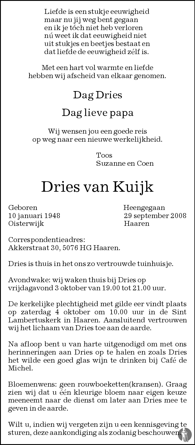Dries van Kuijk 29-09-2008 overlijdensbericht en condoleances ... Dries van Kuijk 29-09-2008 overlijdensbericht en condoleances ...