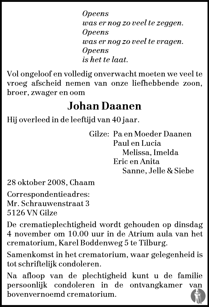 Johan Daanen 28-10-2008 overlijdensbericht en condoleances - Mensenlinq.nl