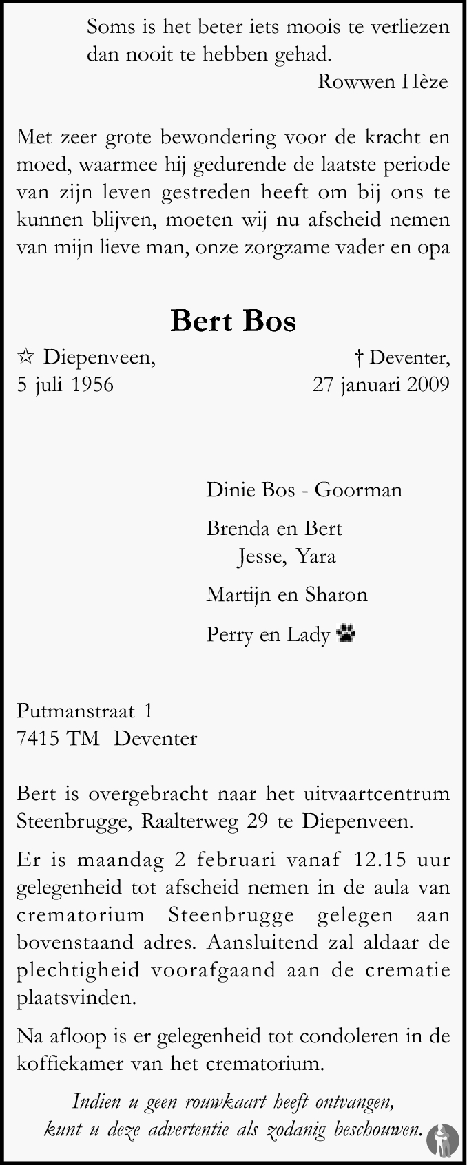 Bert Bos 27-01-2009 overlijdensbericht en condoleances - Mensenlinq.nl