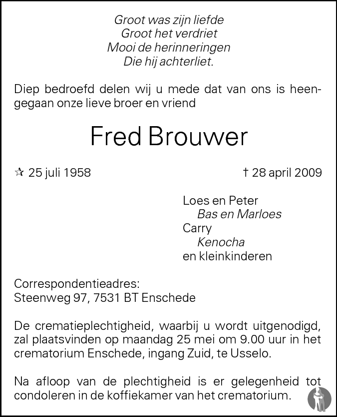 Fred Brouwer 28-04-2009 overlijdensbericht en condoleances - Mensenlinq.nl