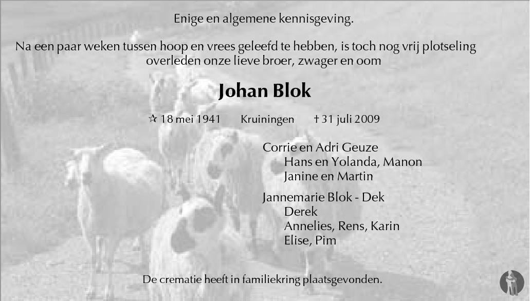 Johan Blok 31-07-2009 overlijdensbericht en condoleances - Mensenlinq.nl