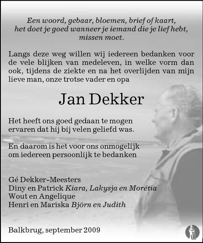 Jan Dekker 13-08-2009 overlijdensbericht en condoleances - Mensenlinq.nl