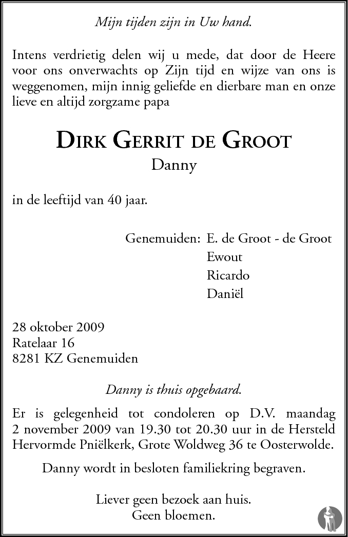 Dirk Gerrit (Danny) de Groot 28-10-2009 overlijdensbericht en ...